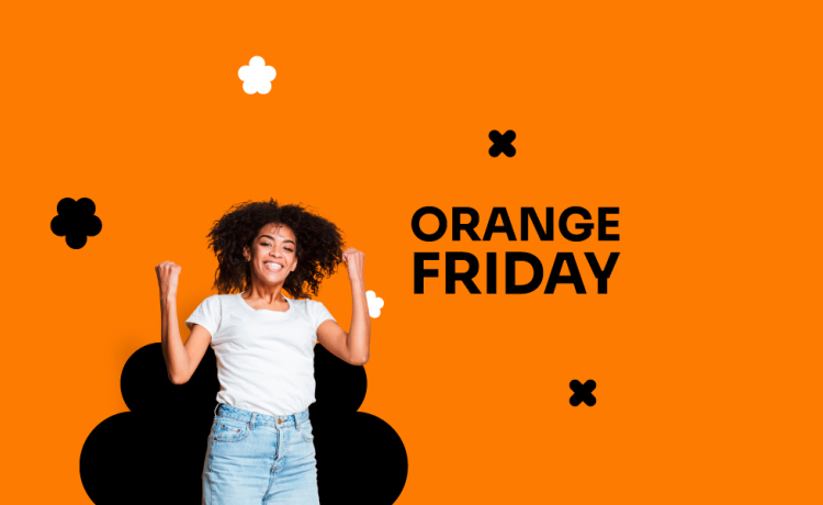 Orange Friday: tudo o que você precisa saber pra aproveitar! · Blog do ...